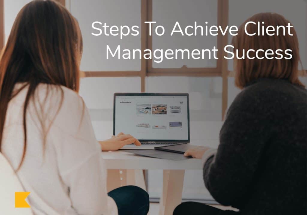 Steps To Achieve Client Management Success - Kashoo