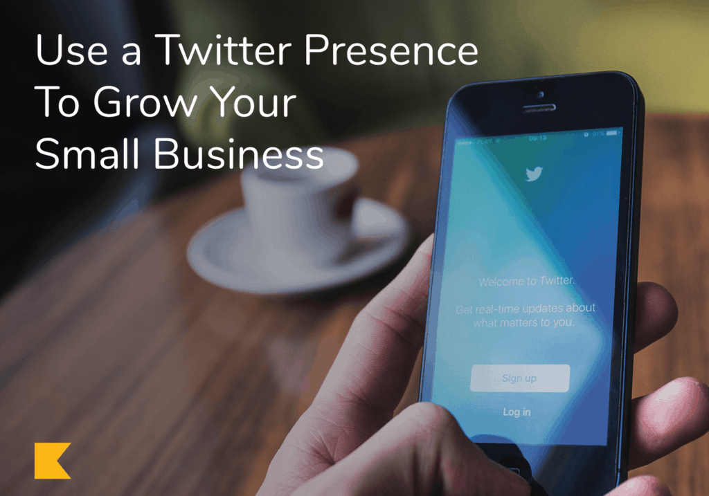 Using a Twitter Presence To Grow Your Small Business