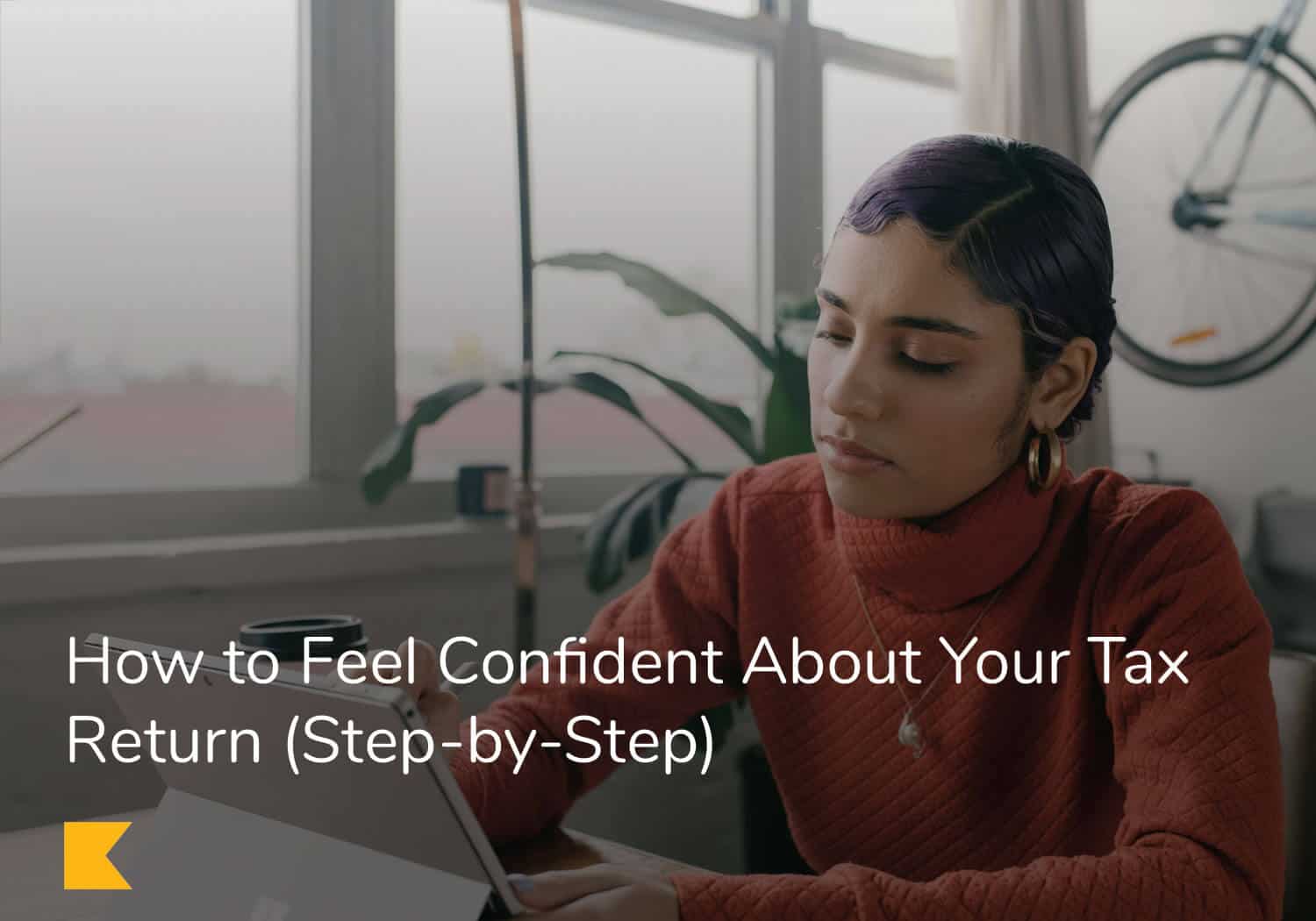 How to Feel Confident About Your Tax Return